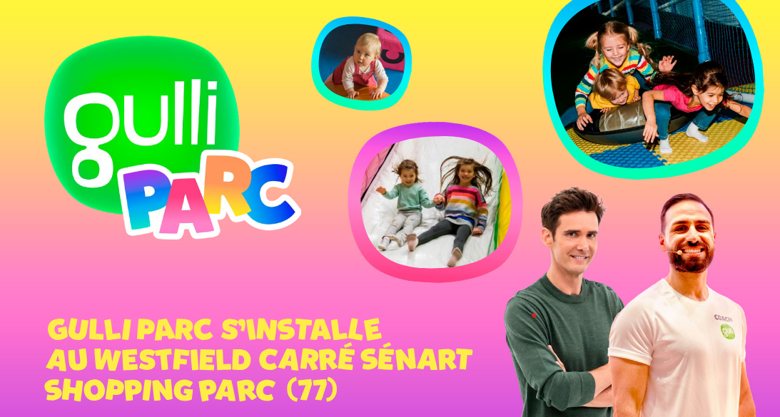 Gulli : un nouveau Gulli Parc lancé à Carré Sénart, 16e implantation en ...