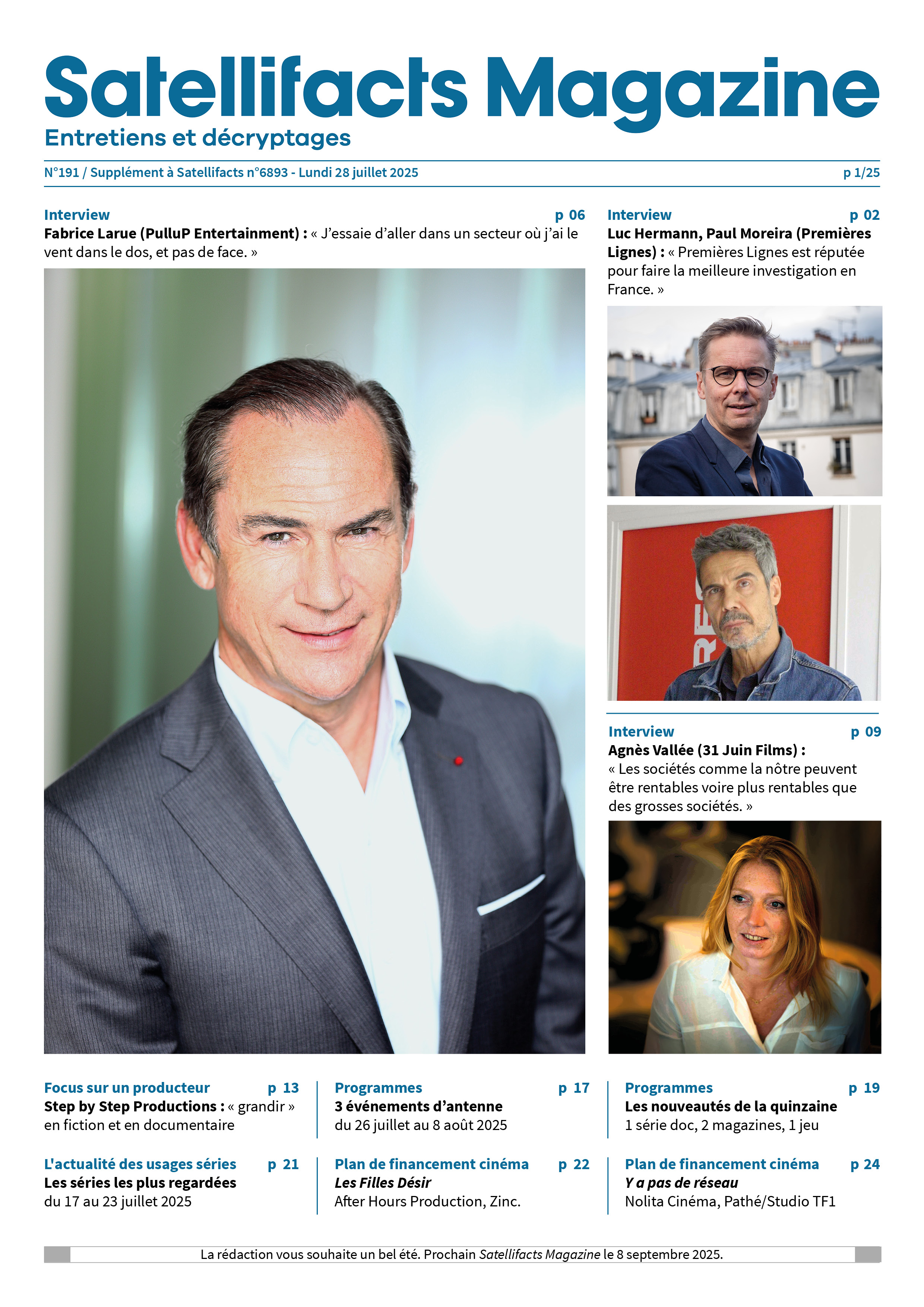 Satellifacts Magazine 28/07/2025 : Luc Hermann et Paul Moreira, Fabrice ...